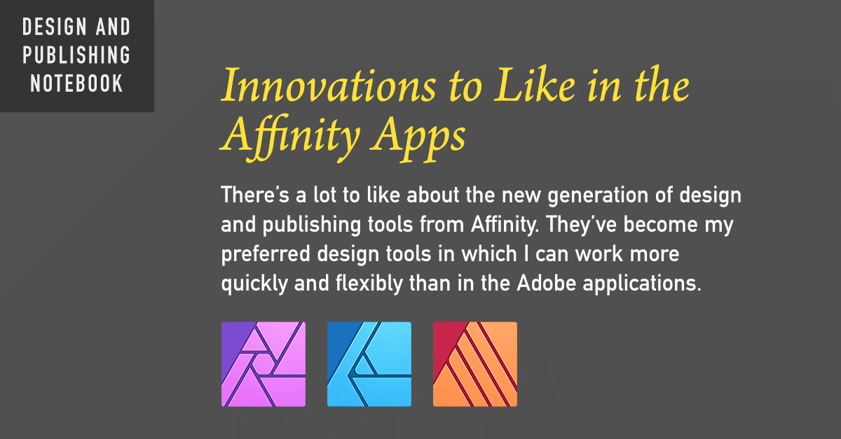 Innovations to Like in the Affinity Apps